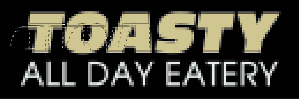 Full Menu served ALL DAY! - Toasty All Day Eatery